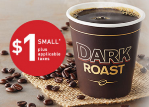 Tim Hortons: Small Dark Roast Coffee only $1