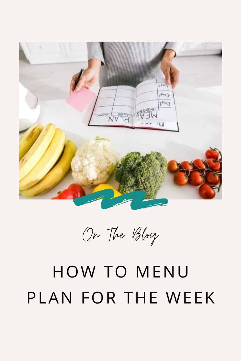 How To Menu Plan For The Week
